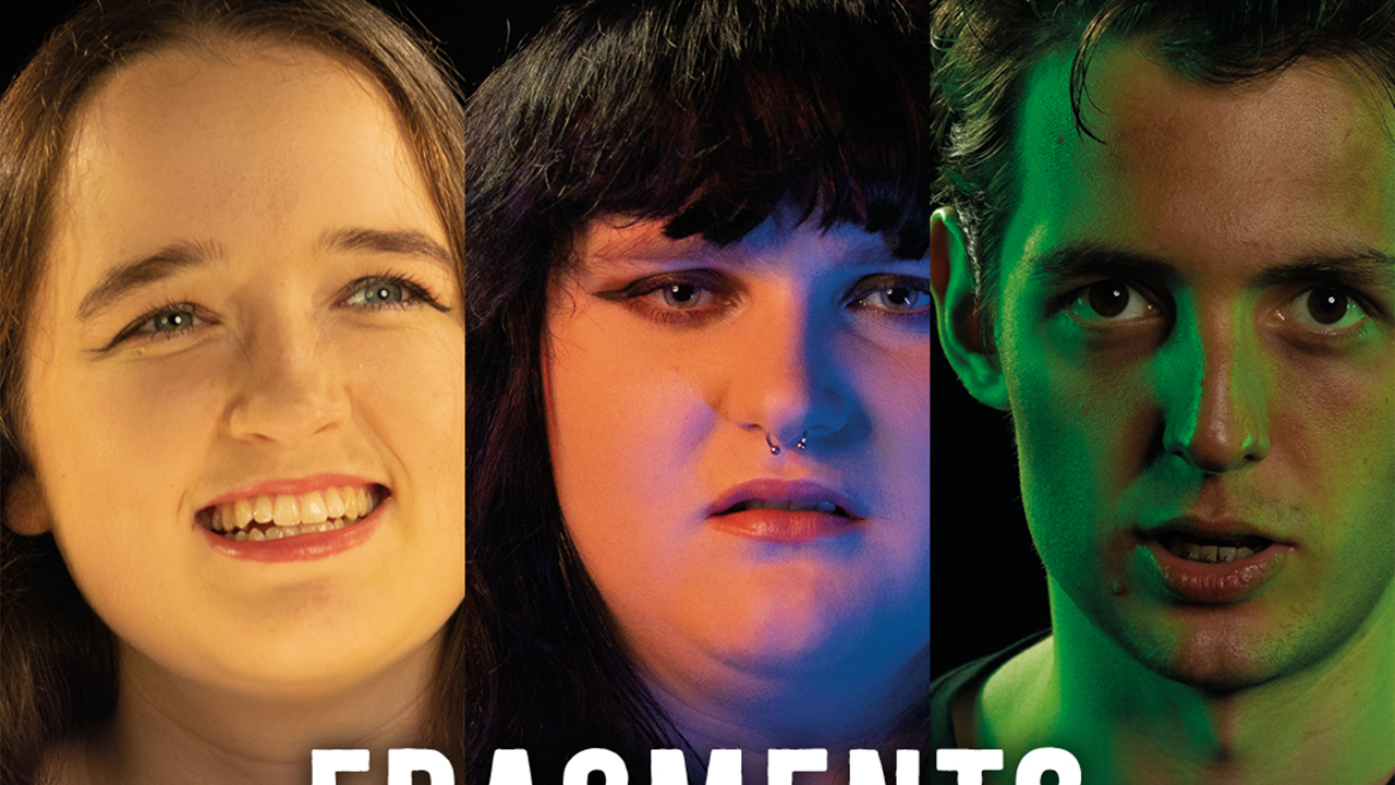 FRAGMENTS: A Folio of Independent Theatre Works - UniSQ School of ...